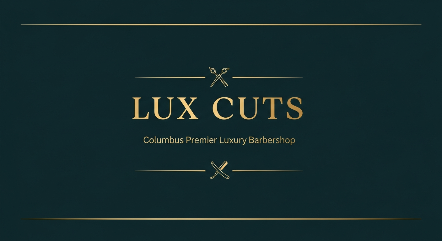 LUX CUTS | Columbus's Premier Luxury Barbershop